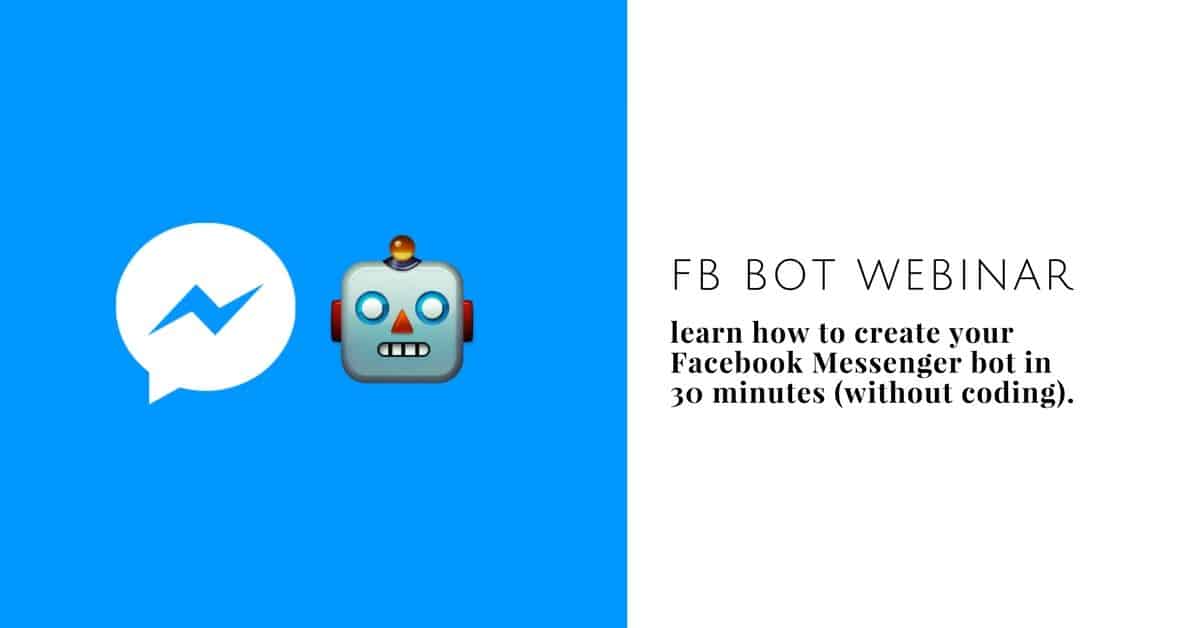 How To Create Facebook Messenger Bot Webinar